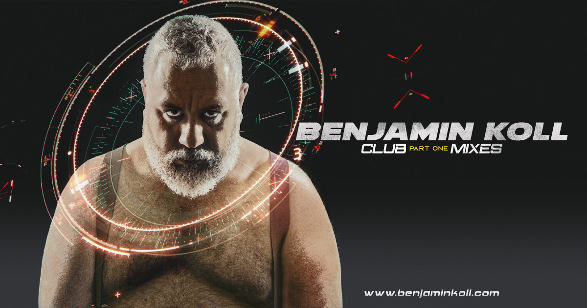 Club Mixes Part One - the 1st Benjamin Koll compilation!